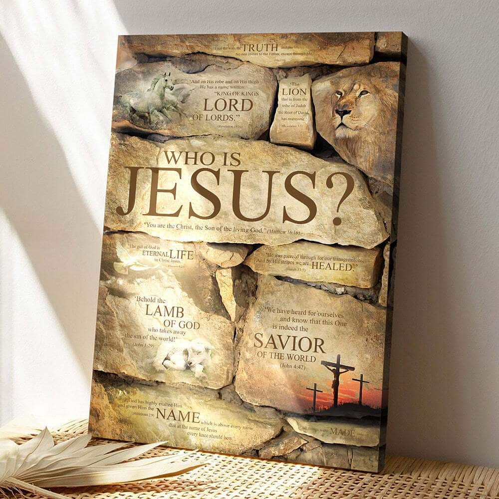 God Christian Bible Verse Who Is Jesus Scripture Canvas Print - PODRoyal