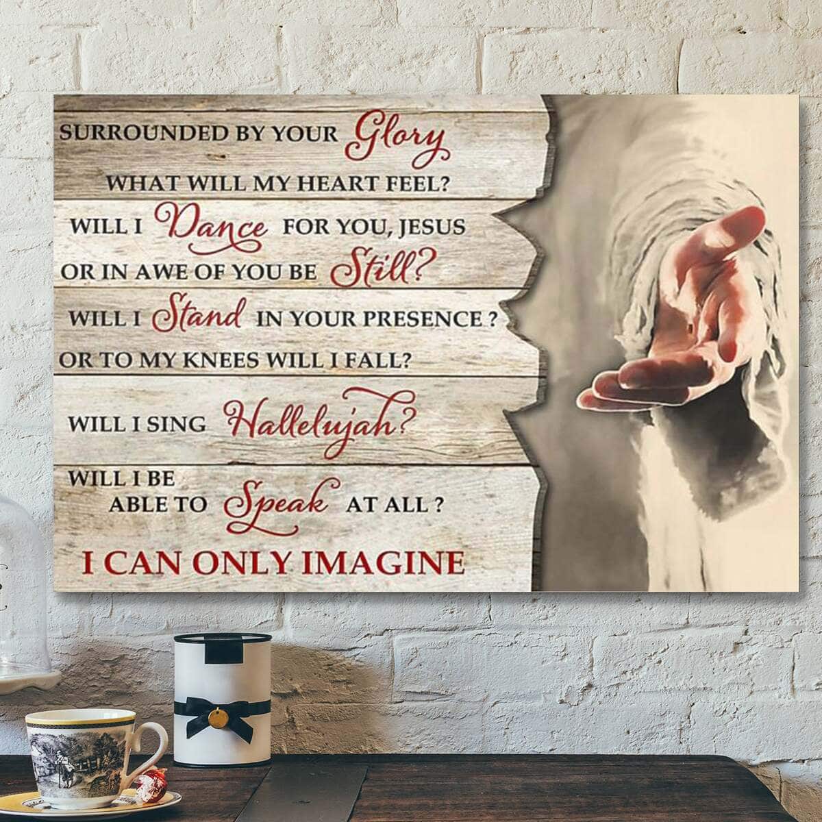Bible Verse I Can Only Imagine Jesus Scripture Printed Poster - PODRoyal