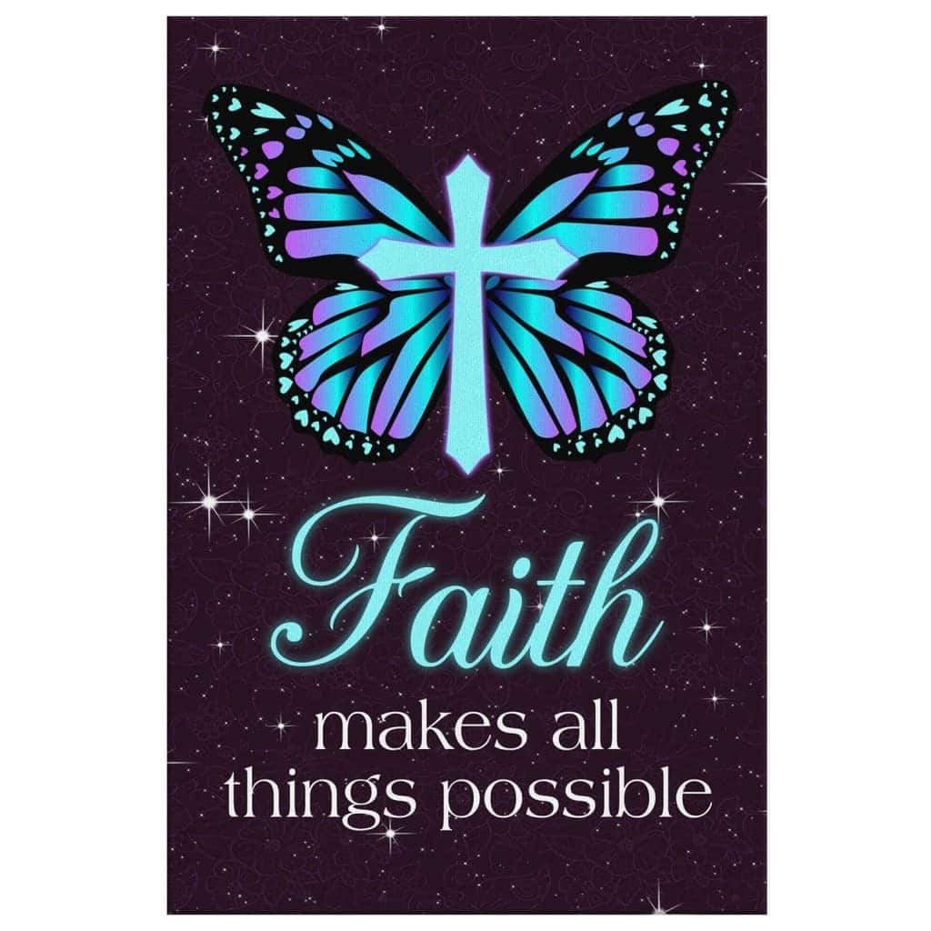 Christian Poster Print Faith Makes All Things Possible - PODRoyal