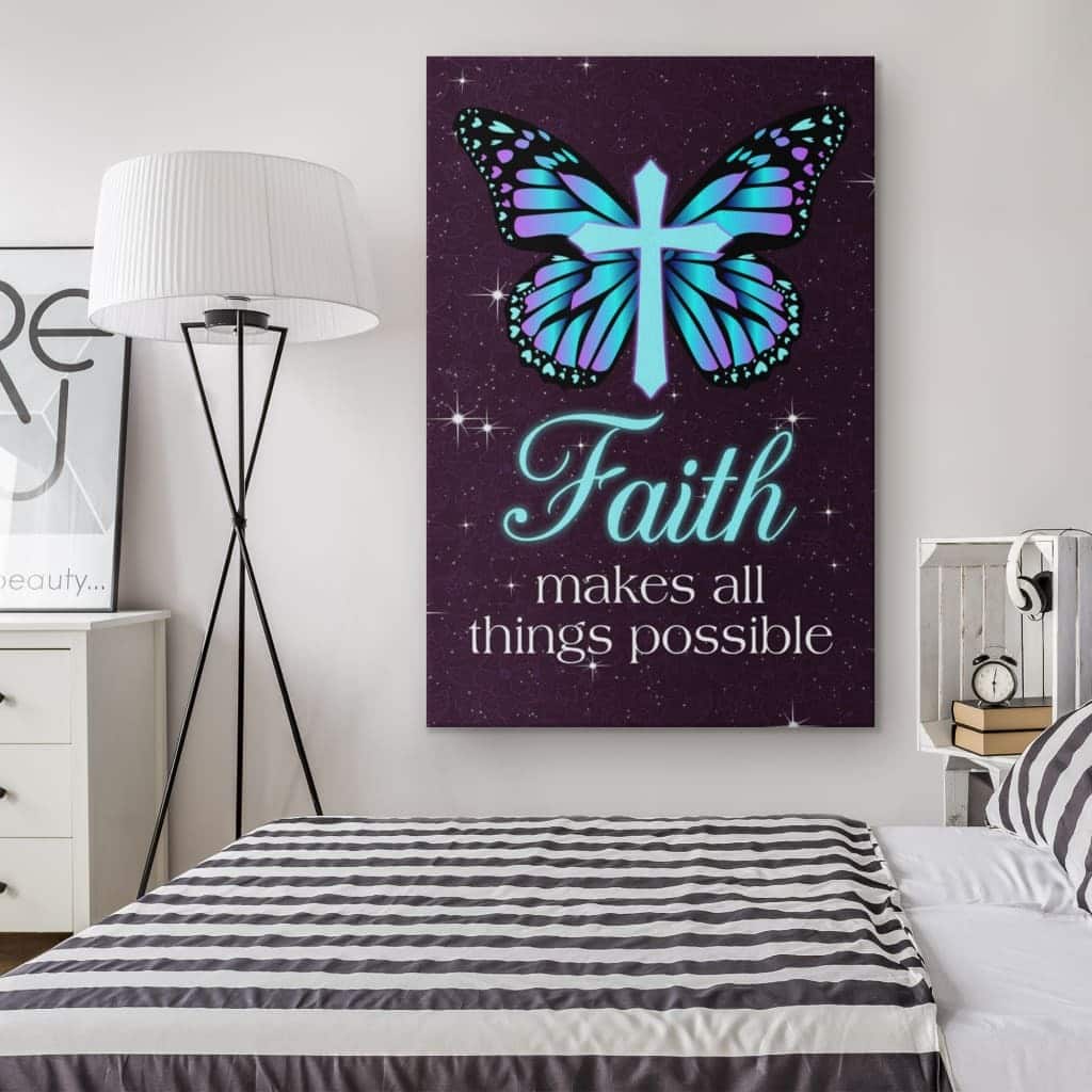 Christian Poster Print Faith Makes All Things Possible - PODRoyal