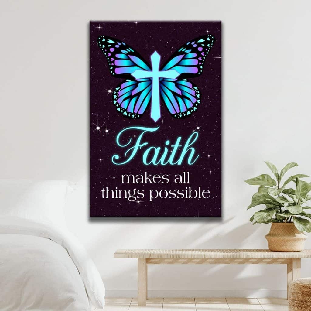 Christian Poster Print Faith Makes All Things Possible - PODRoyal